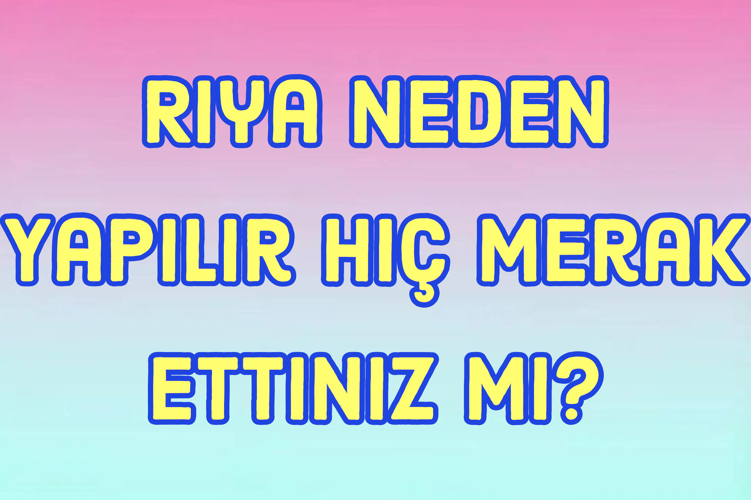 Riya Neden Yapılır Hiç Merak Ettiniz mi? – Ayet Hadis Dua